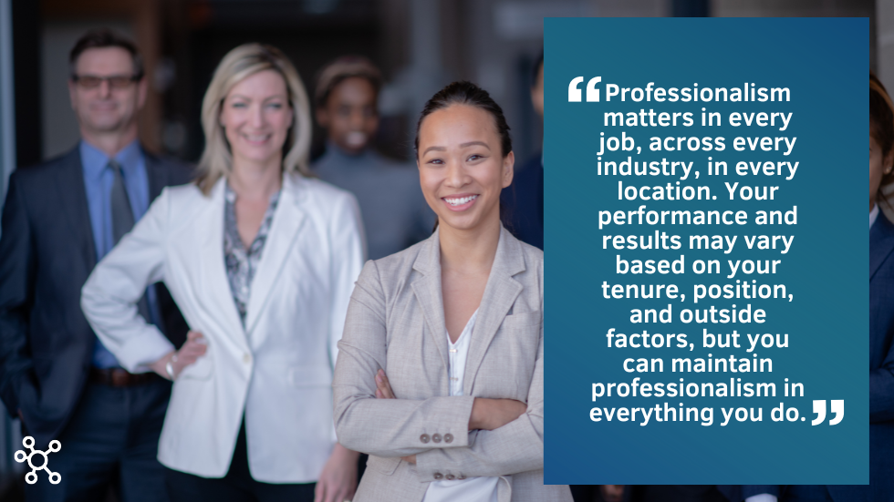 Why Professionalism Matters More Than Performance